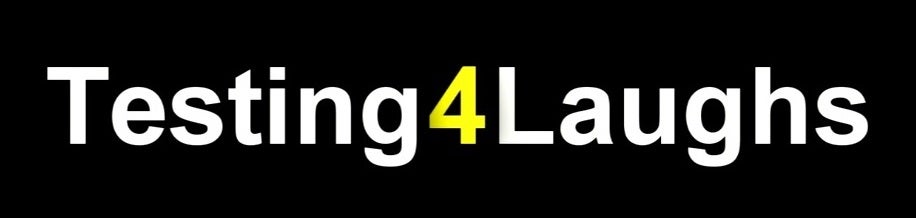 | Testing4Laughs