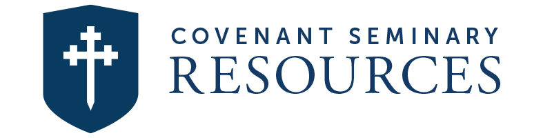 Free Online Courses From Covenant Seminary | Covenant Seminary Resources