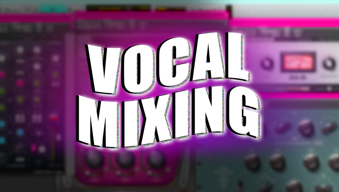 Chambers Vocal Mixing Course