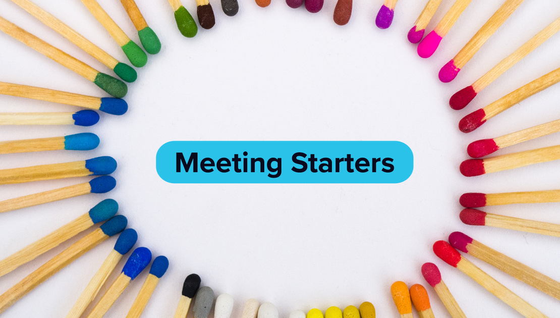 Meeting Starters