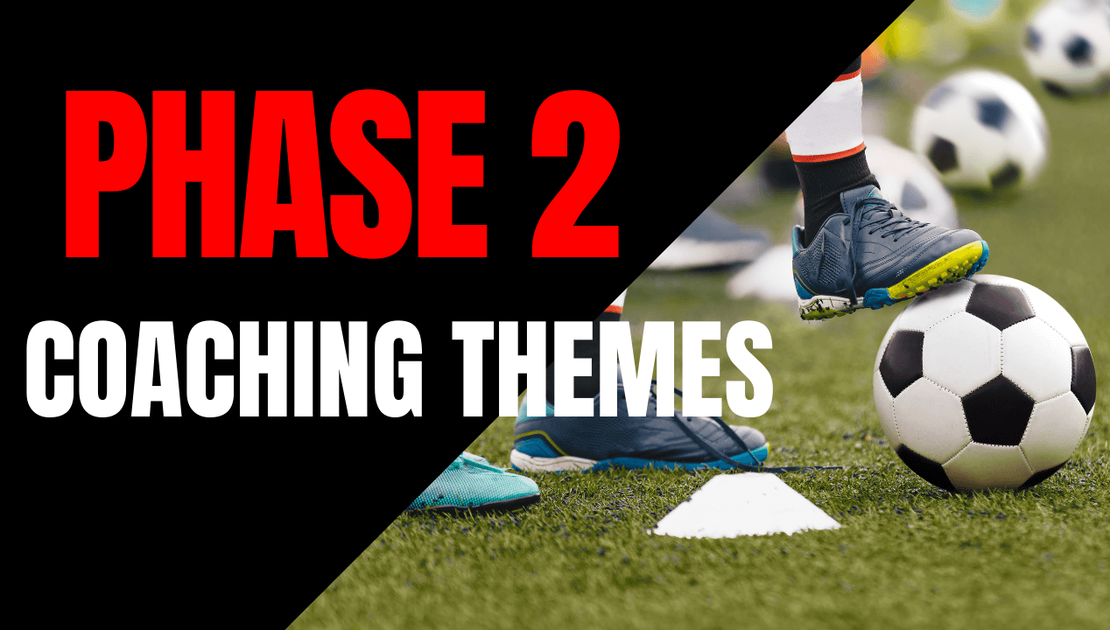 Phase 2 Coaching Themes