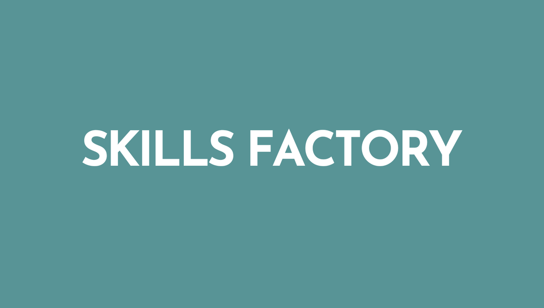 Skill Factories
