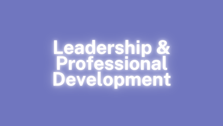 Leadership & Professional Development