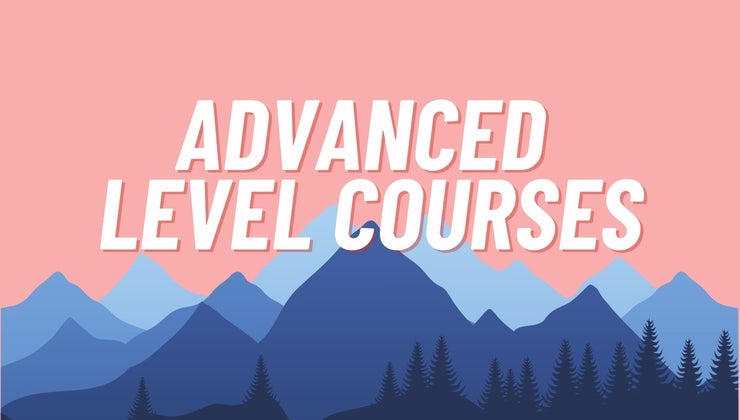 Advanced Level Courses