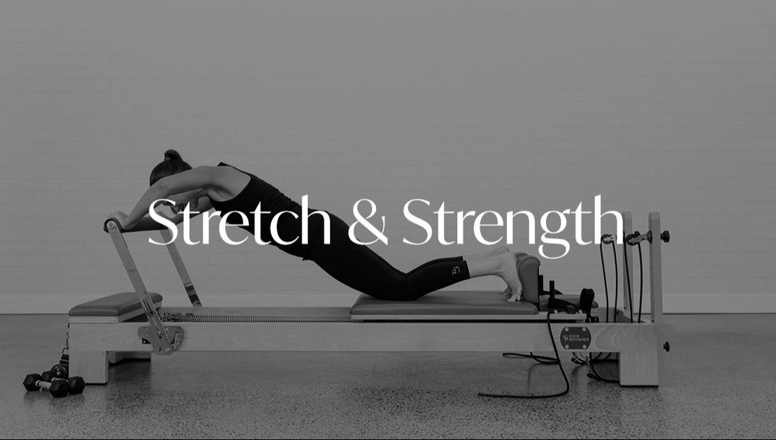 Stretch & Strength