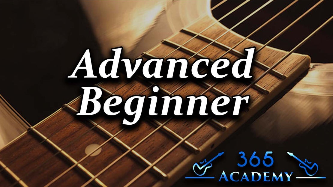 Advanced Beginner | Guitar Lessons 365