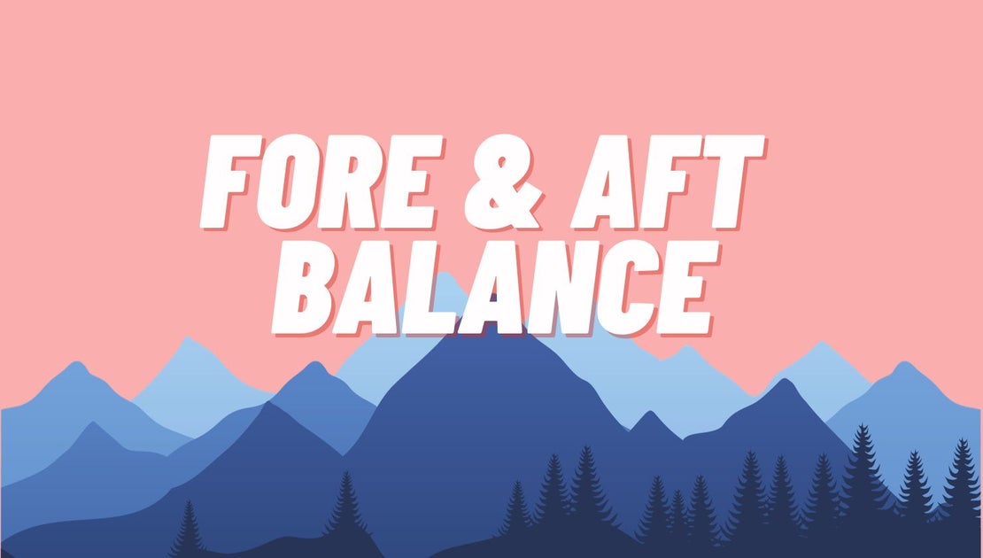 Fore and Aft Ski Lessons | Getting Forward | No Skidding
