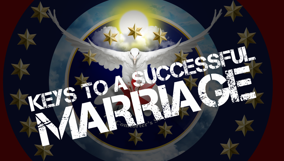 KEYS TO A SUCCESSFUL MARRIAGE | The Comforter's Stream, INC