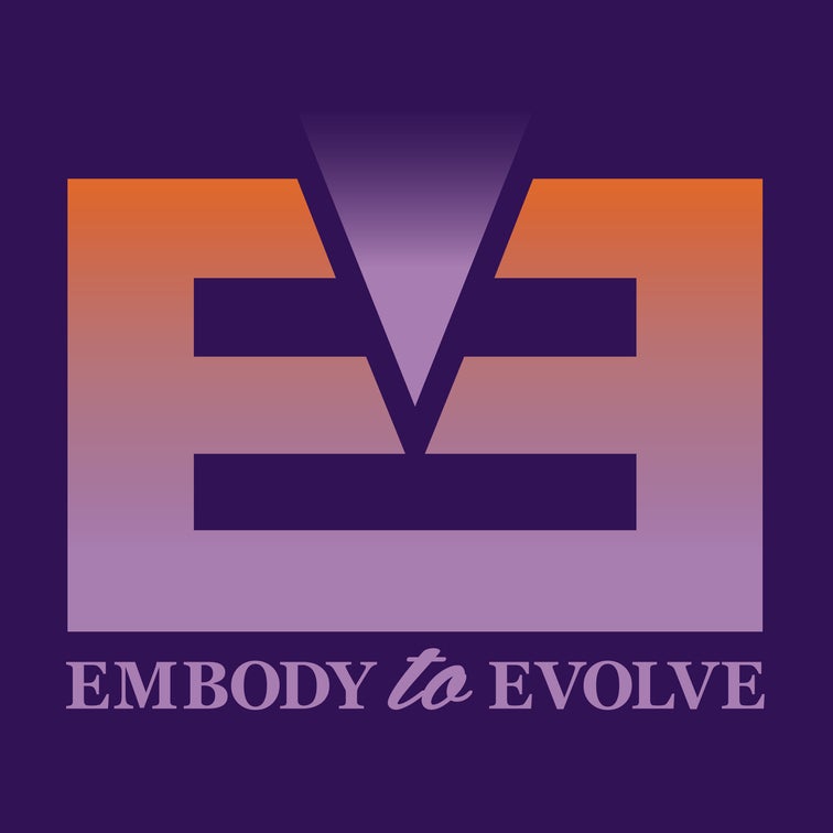 Embody to Evolve