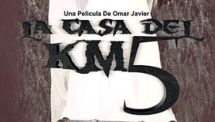 La Casa del Km5 - Peliculas Dominicanas - Pelidom.com
