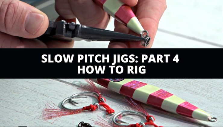 Slow Pitch Jigs: How To Rig | The Crew Platform