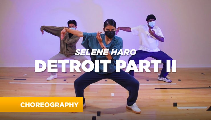 ADV Choreo | Selene Haro | Detroit Part II