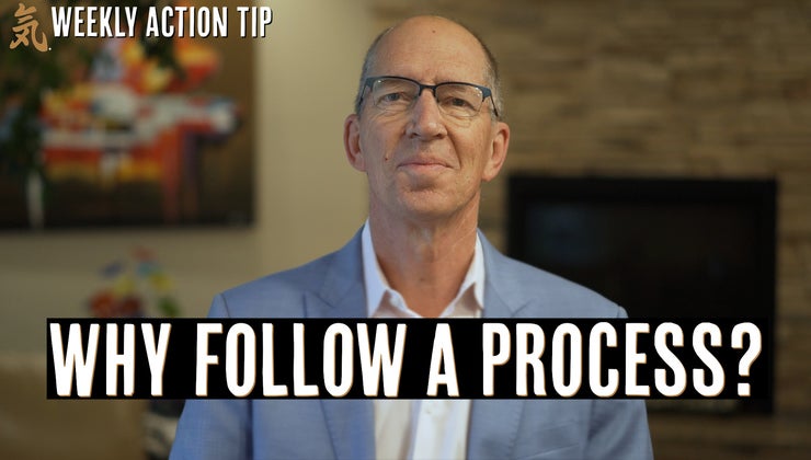 Action Tip #149: Why follow a process? | Ninja You