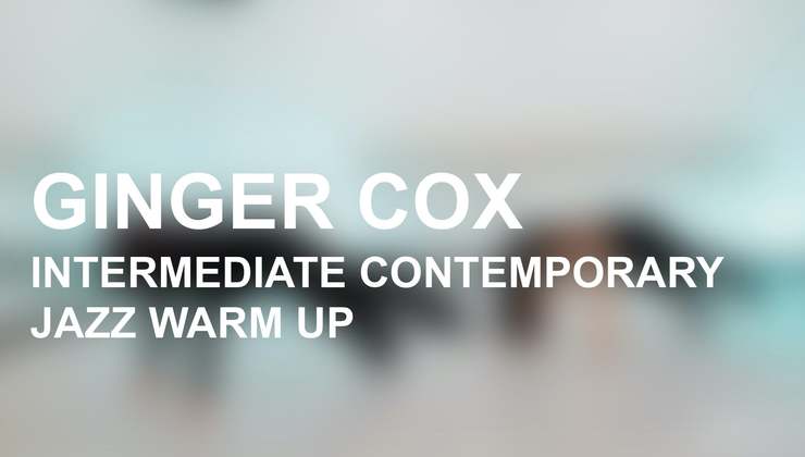 Intermediate Contemporary Jazz Warm Up with Ginger Cox