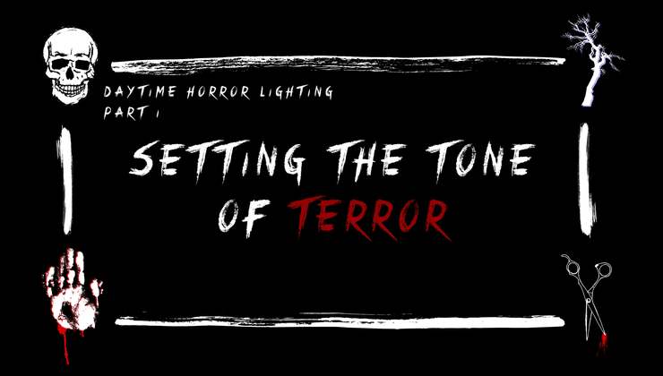 Setting the Tone of Terror in Horror: Part 1