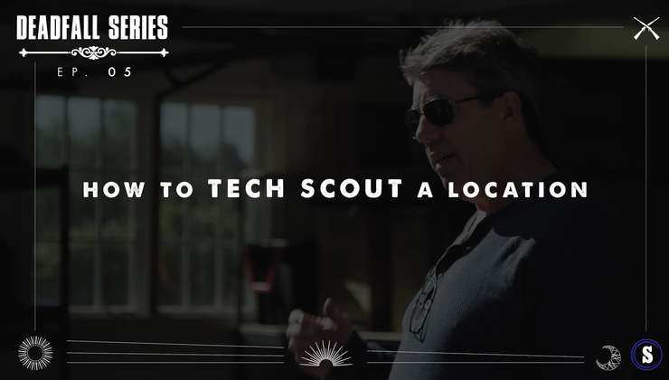 How To Tech Scout A Location: Deadfall