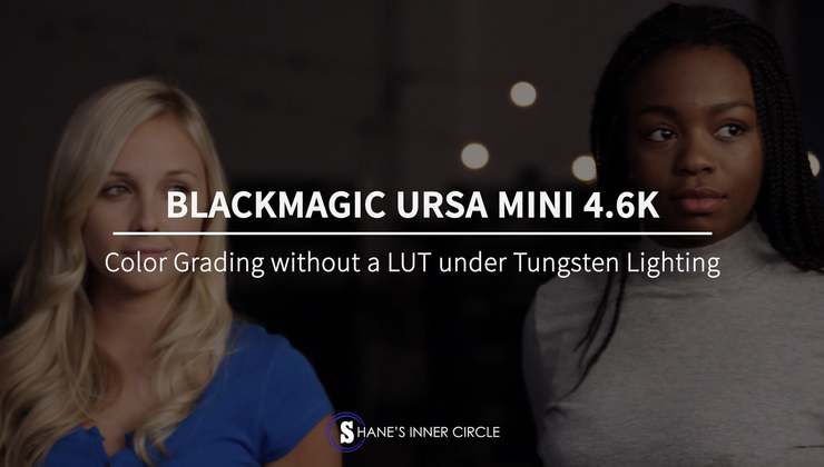 Blackmagic Ursa Mini Test Part 5: Color Grading Without A Lut Under ...
