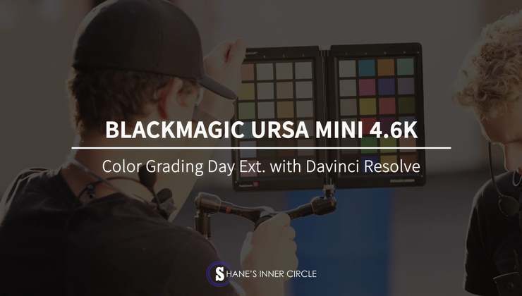 Blackmagic Ursa Mini Test Part 4: Color Grading Day Exterior With ...