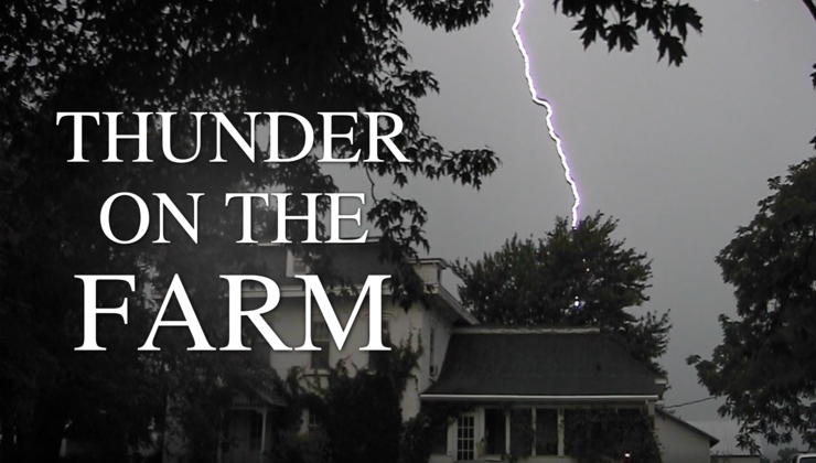 Thunder on the Farm | Mantis and Moon Moving Pictures and Sound
