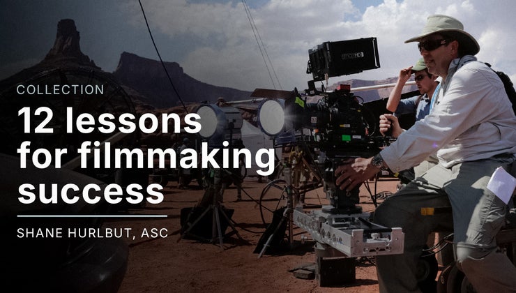 12 Lessons for Filmmaking Success
