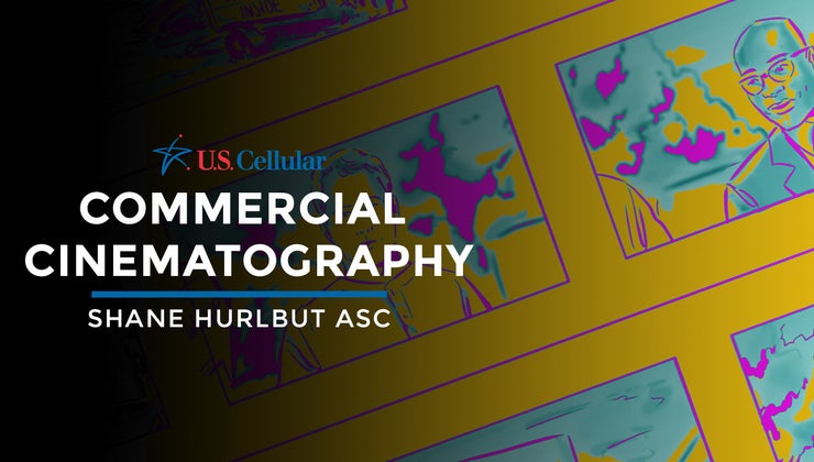 Commercial Cinematography: US Cellular
