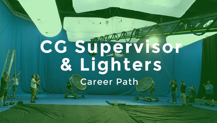 CG Supervisor and Lighters Career Path