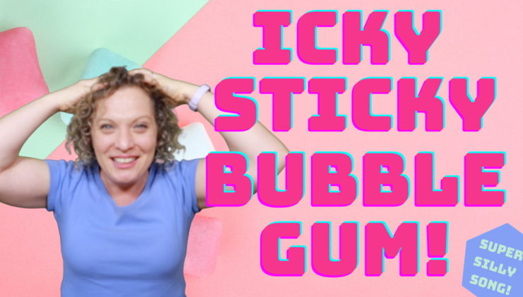 Icky Sticky Bubble Gum | Movement Song for Kids, Preschoolers ...