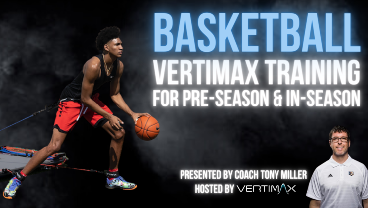 VertiMax Basketball Training For Pre-Season & Off-Season | VertiMax
