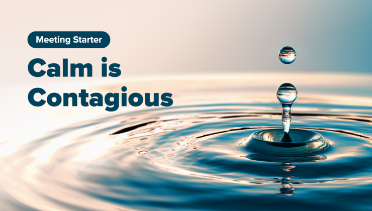 Calm Is Contagious