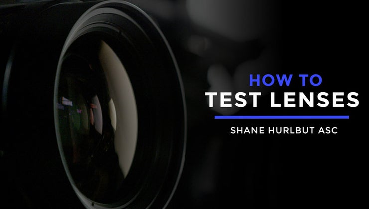 How to Test Lenses