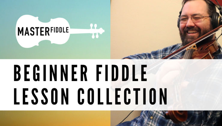 Beginner Fiddle Lesson Collection | MasterFiddle.com