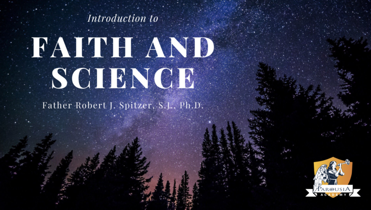 Introduction to Faith & Science - Parousia Academy