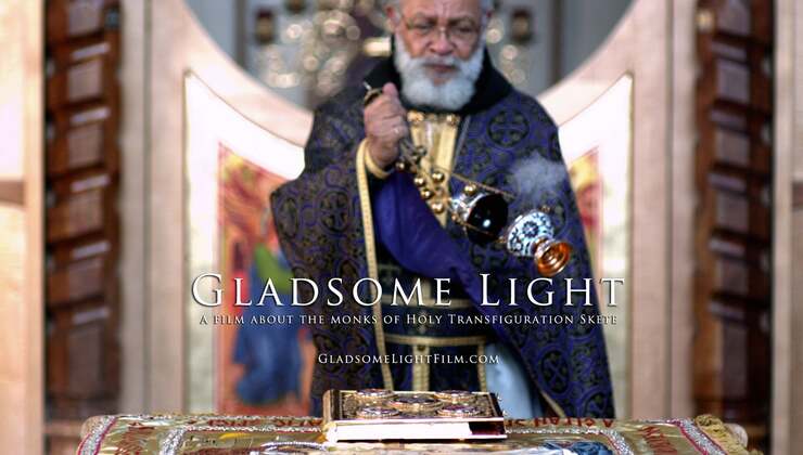 Gladsome Light: The Monks of Holy Protection Monastery