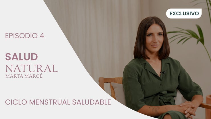 Salud natural con Marta Marcè | Ciclo menstrual saludable