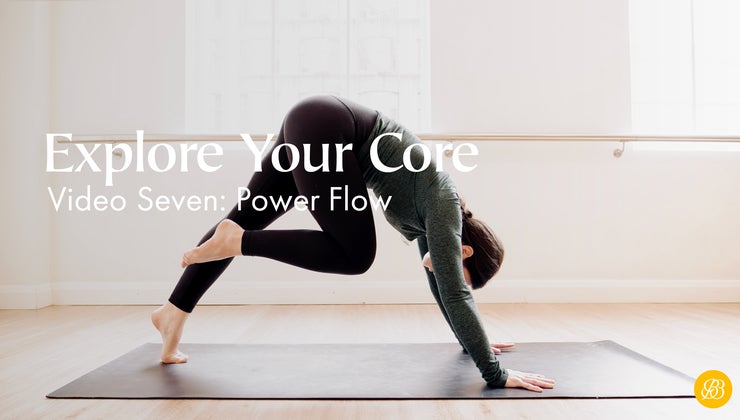 Explore Your Core #7 - Power Flow | Barre Base Anywhere