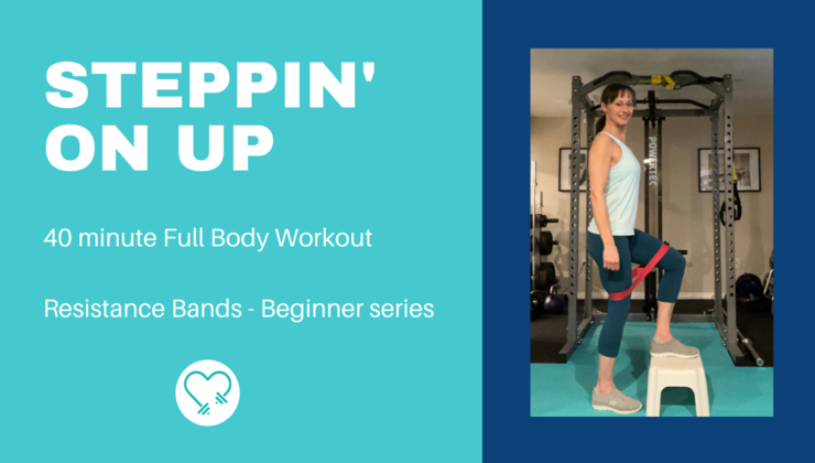 Resistance Band Workout with Step Ups (Video) | Because You Can STRONG