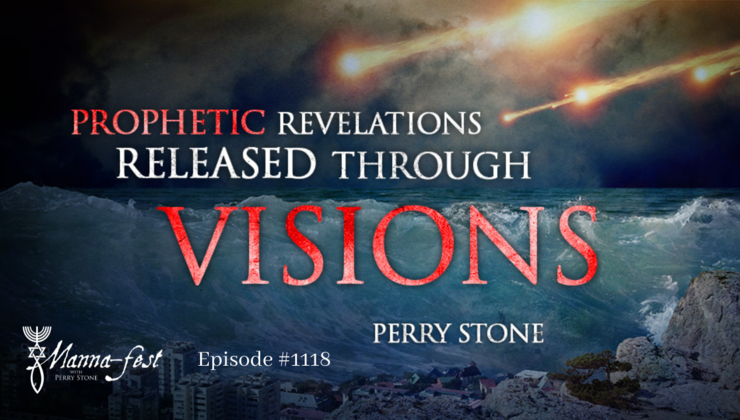 Prophetic Revelations Released Through Visions | Episode 1118 | Perry Stone