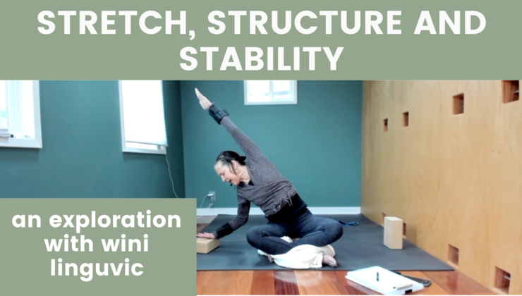 Stretch, Structure & Stability