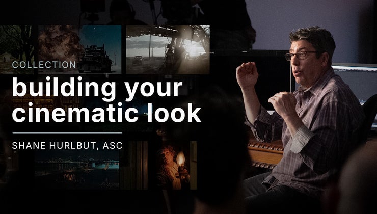 Building Your Cinematic Look