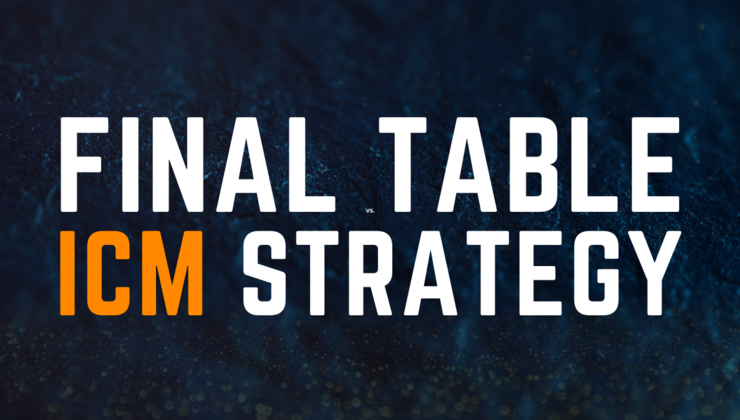 ICM Final Table Strategy