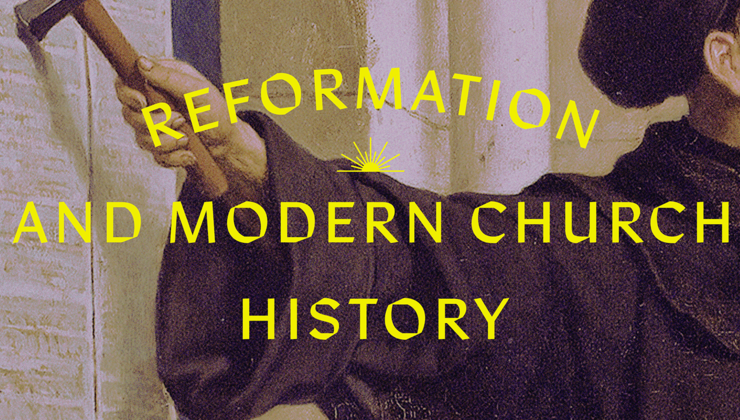 Course | Reformation and Modern Church History | Lecture 16 | Covenant ...
