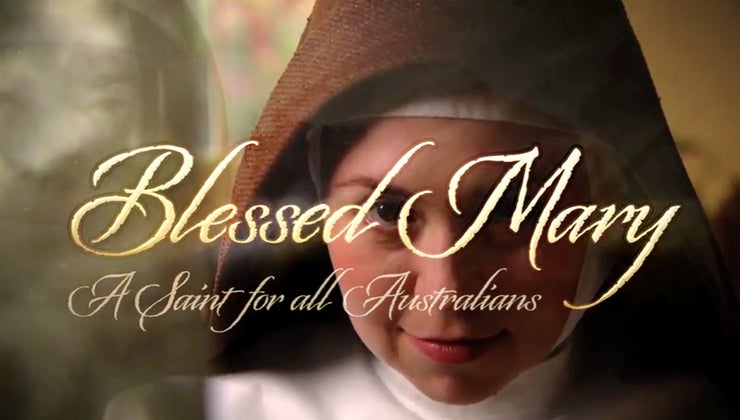 Blessed Mary: A Saint For All Australians | Chronicle