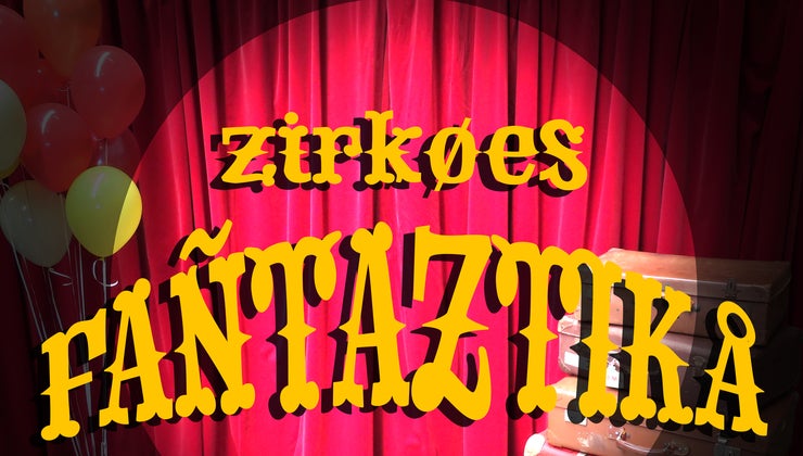 Zirkoes Fantaztika (4+) - Registratie | Buro op de Beeld Buis