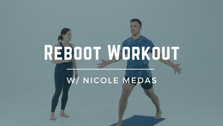 Reboot Workout w/ Nicole