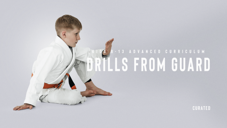 Curated: Drills from Guard (Kids 8-13 Advanced Level 03)