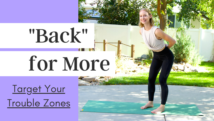 "Back" for More | Target Your Trouble Zones in 10 Minutes
