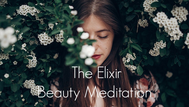 Elixir Beauty Meditation