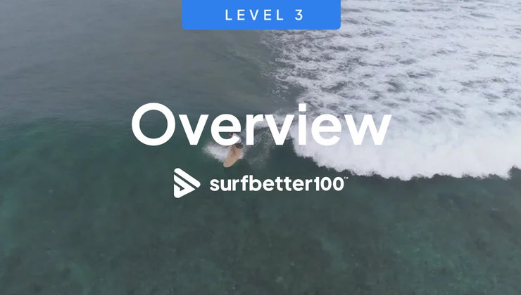 Get Started Level 3, Learn To Surf | Surf Better