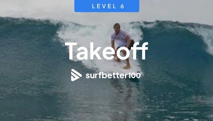6.4 Takeoff | Surfbetter