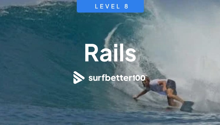 8.7 Rails | Surfbetter